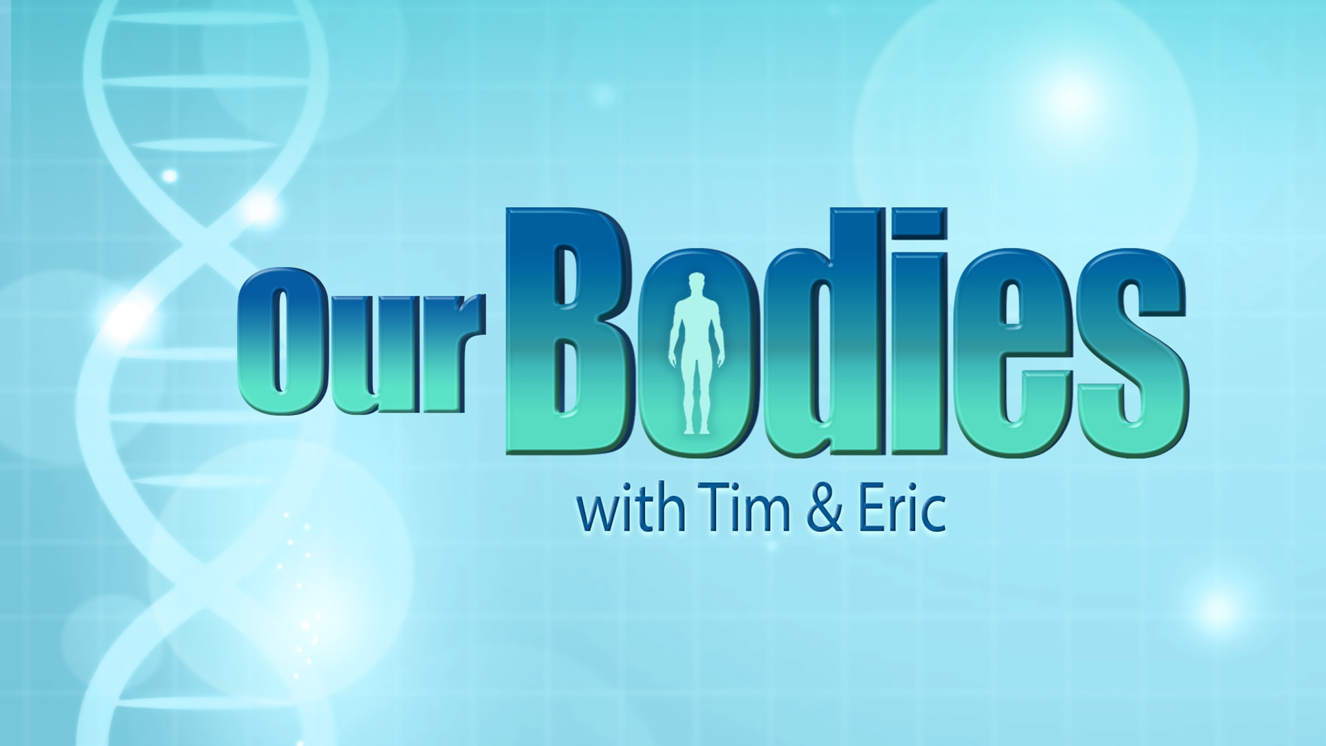 Our Bodies